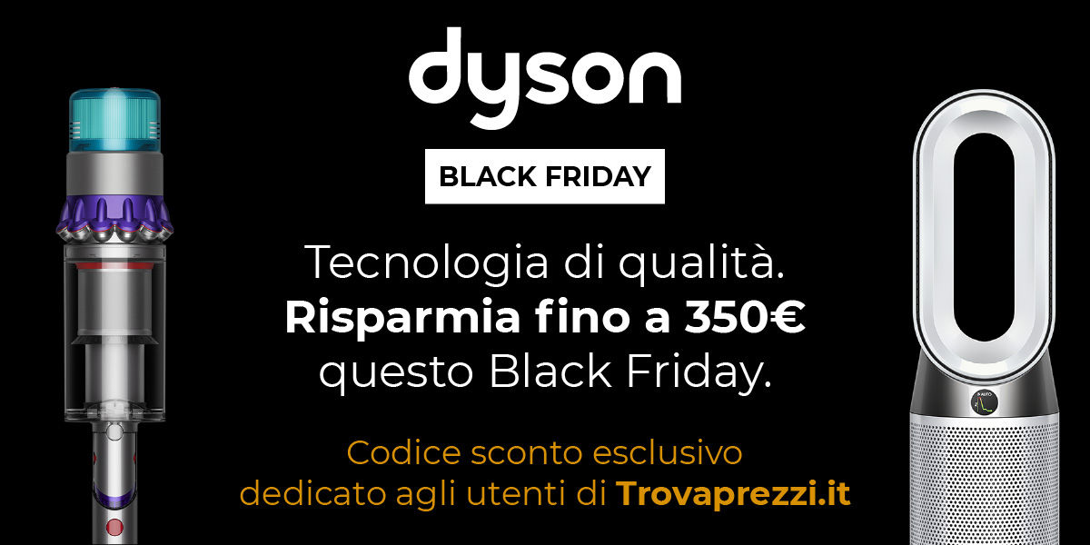 Black Friday Dyson: risparmia fino a 350 euro